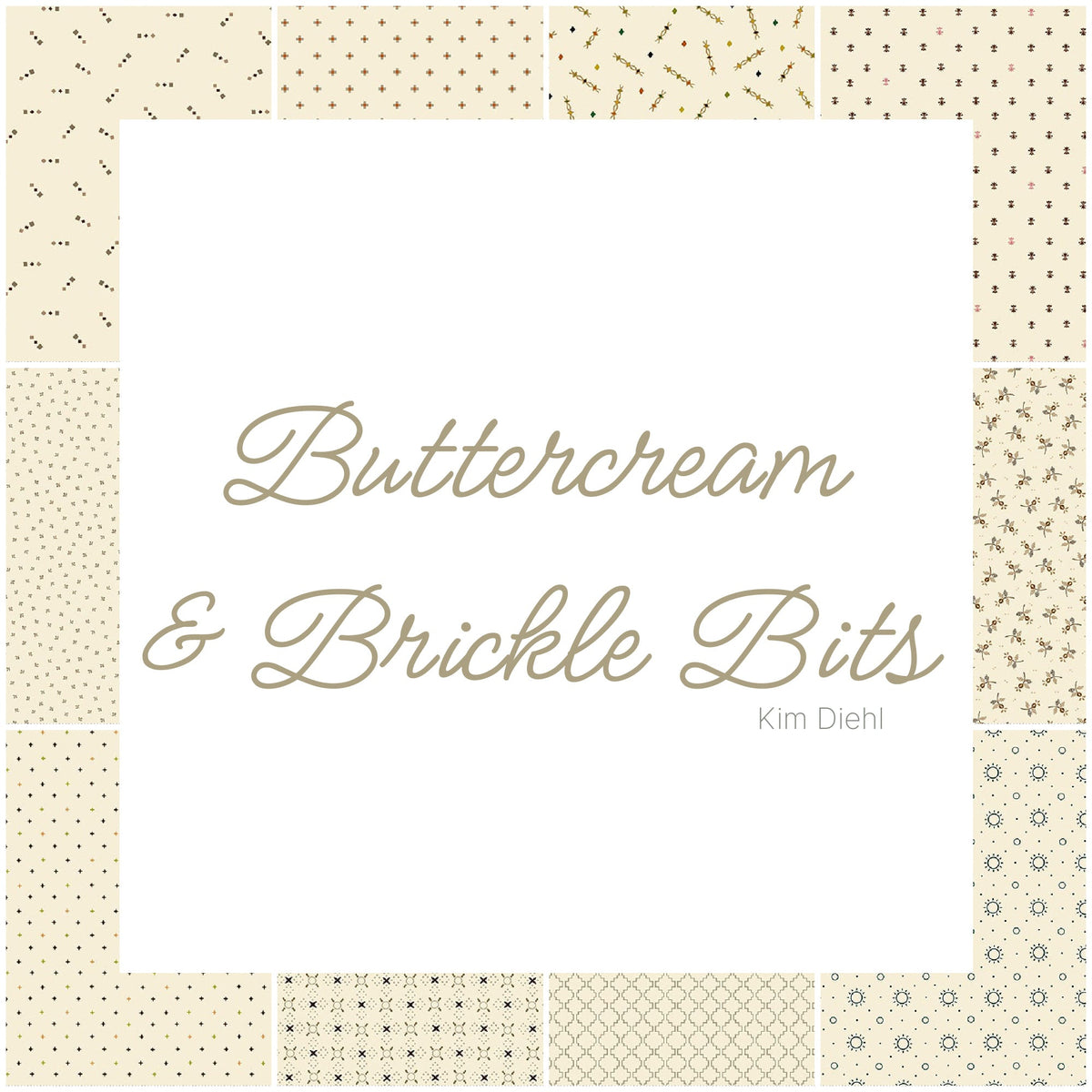 Buttercream & Brickle Bits — Fabric Shack