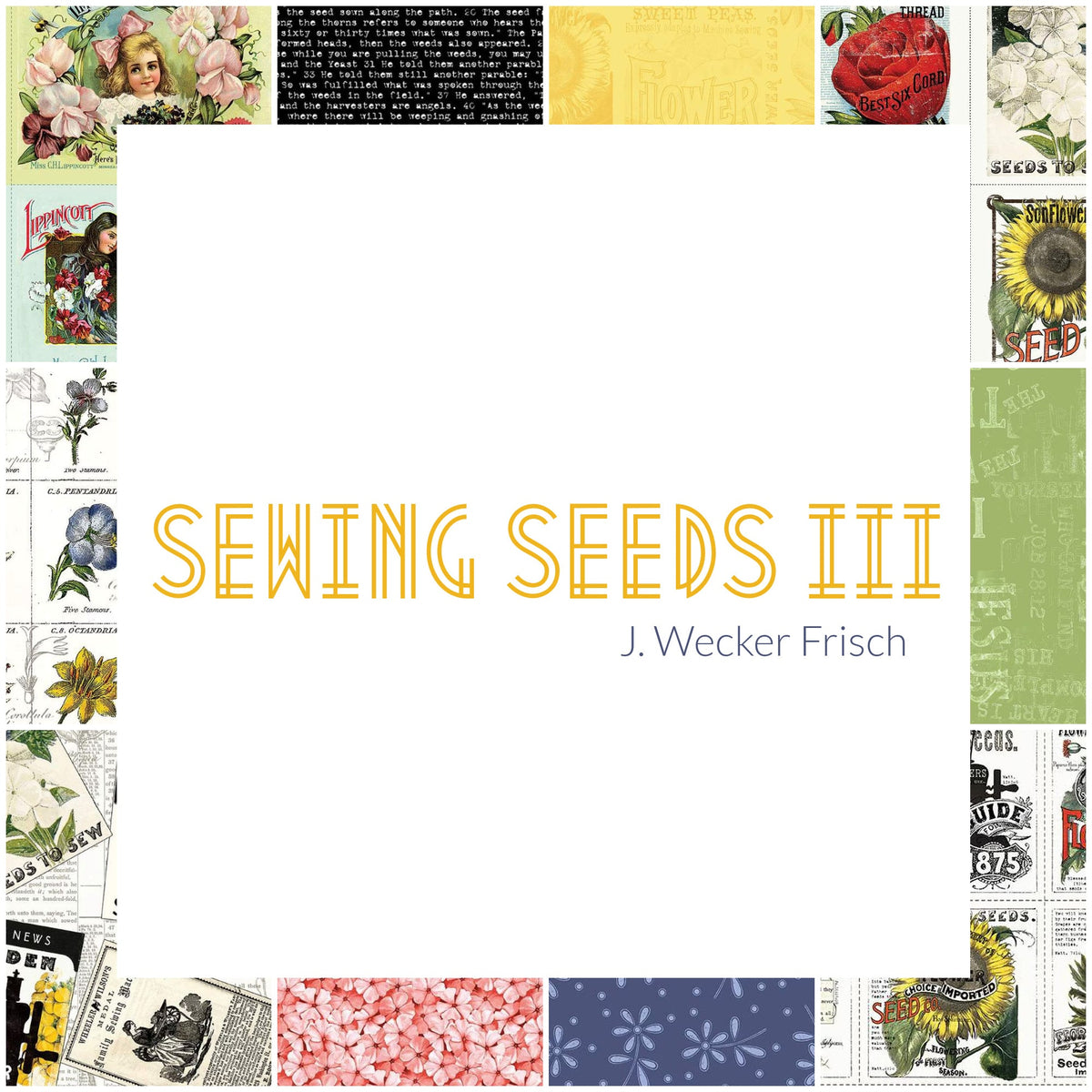 Sewing Seeds III — Fabric Shack